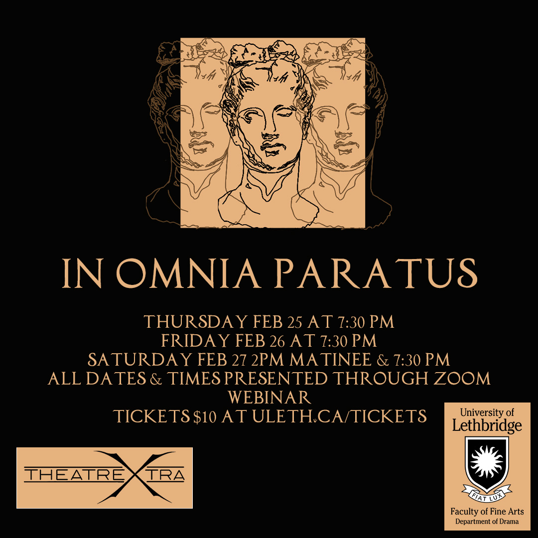 TheatreXtra Presents In Omnia Paratus | Notice Board